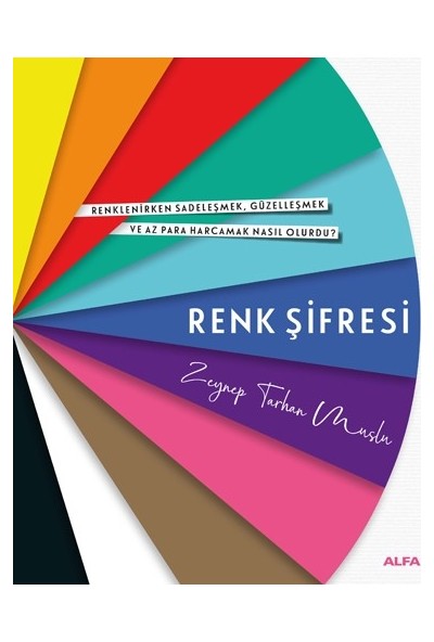 Renk Şifresi - Zeynep Tarhan Muslu Renk Şifresi - Zeynep Tarhan Muslu