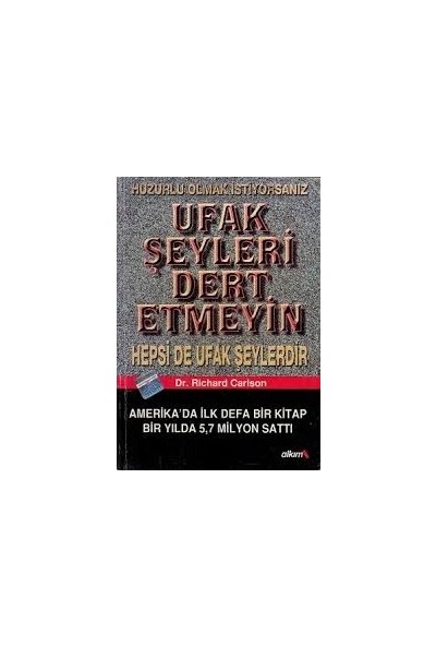 Ufak Şeyleri Dert Etmeyin