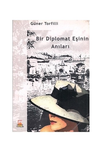 Bir Diplomat Eşinin Anıları