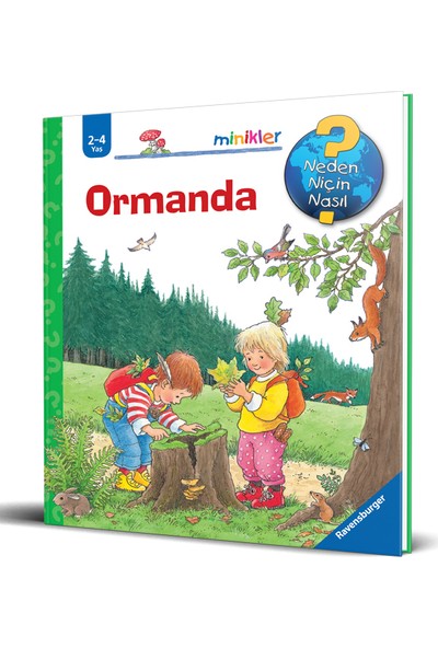 Minikler Serisi : Ormanda Neden Niçin Nasıl - Angela Weinhold Minikler Serisi : Ormanda Neden Niçin Nasıl - Angela Weinhold