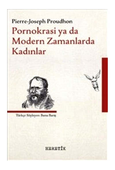 Pornokrasi Ya Da Modern Zamanlarda Kadınlar - Pierre Joseph Proudhon