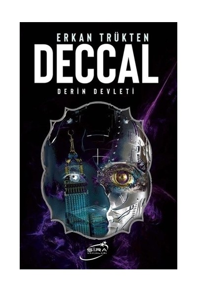 Deccal Derin Devleti - Ercan Trükten Deccal Derin Devleti - Ercan Trükten