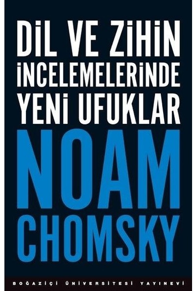 Dil Ve Zihin İncelemelerinde Yeni Ufuklar - Noam Chomsky Dil Ve Zihin İncelemelerinde Yeni Ufuklar - Noam Chomsky