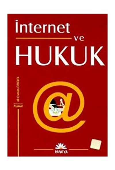 İnternet ve Hukuk - Ali Osman Özdilek