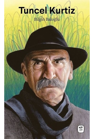 Tuncel Kurtiz: Geç Gelen Şöhret - Bilgin Baloğlu Tuncel Kurtiz: Geç Gelen Şöhret - Bilgin Baloğlu