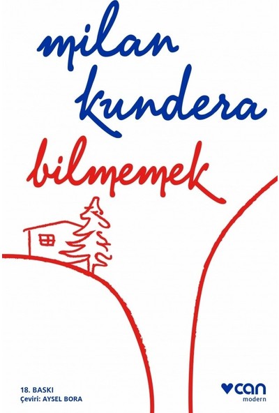 Bilmemek - Milan Kundera