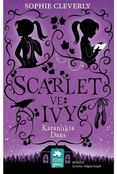 Scarlet Ve Ivy 3:Karanlıkta Dans - Sophie Cleverly