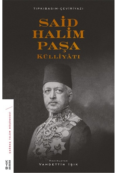 Said Halim Paşa Külliyatı - Vahdettin Işık Said Halim Paşa Külliyatı - Vahdettin Işık