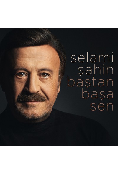 Selami Şahin/Baştan Başa Sen Cd Selami Şahin/Baştan Başa Sen Cd