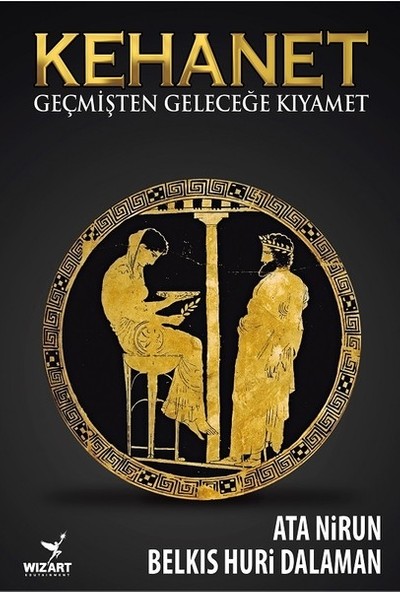 Kehanet - Geçmişten Geleceğe Kıyamet Kehanet - Geçmişten Geleceğe Kıyamet