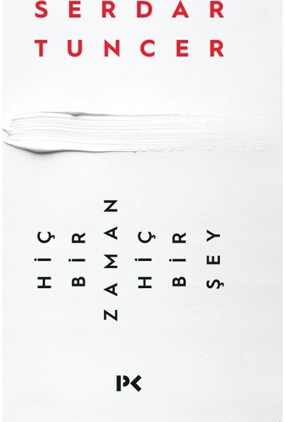 Hiçbir Zaman Hiçbir Şey - Serdar Tuncer