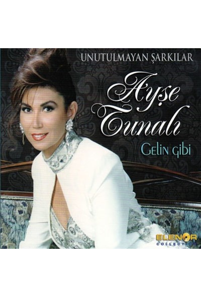 Ayşe Tunalı - Gelin Gibi (CD)