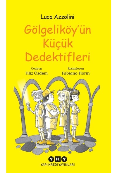 Gölgeliköy’ün Küçük Dedektifleri - Luca Azzolini