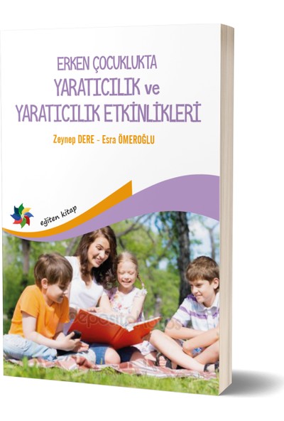 Erken Çocukluk Döneminde Yaratıcılık ve Yaratıcılık Etkinlikleri