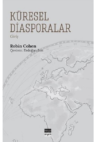 Küresel Diasporalar - Robin Cohen Küresel Diasporalar - Robin Cohen