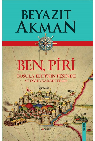 Ben, Piri - Beyazıt Akman Ben, Piri - Beyazıt Akman