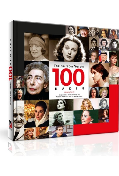 Tarihe Yön Veren 100 Kadın Tarihe Yön Veren 100 Kadın