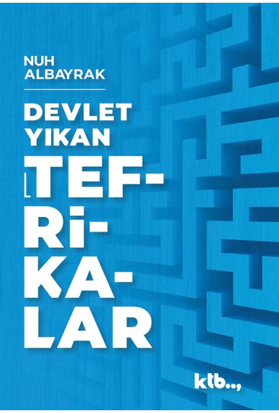 KTB Yayınları Devlet Yıkan Tefrikalar - Nuh Albayrak - Ktb Yayınları KTB Yayınları Devlet Yıkan Tefrikalar - Nuh Albayrak - Ktb Yayınları