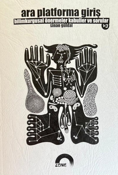 Zone Ara Platforma Giriş (Bilim Kurgusal Önermeler Kabuller ve Sorular) Sinan Güldal