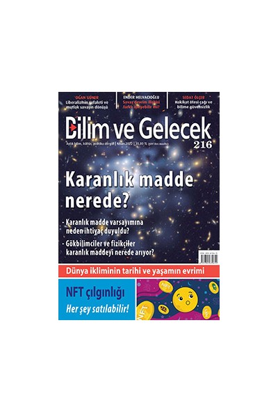 Bilim ve Gelecek Sayı:216 Bilim ve Gelecek Sayı:216