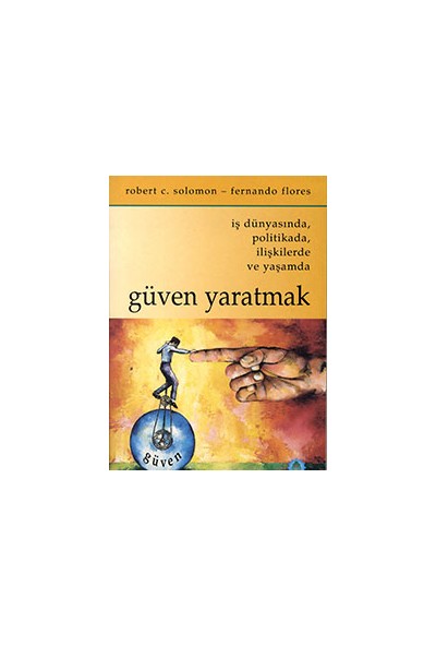 Güven Yaratmak Güven Yaratmak