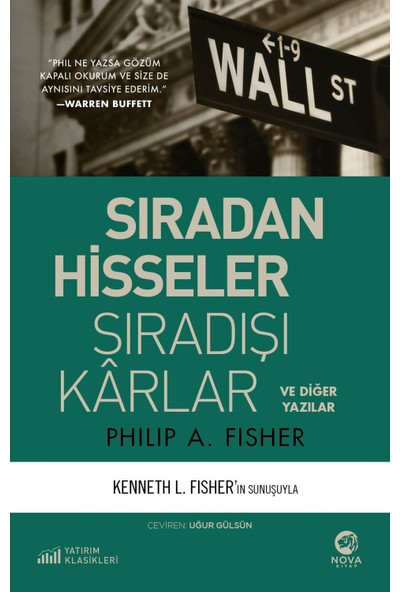 Sıradan Hisseler Sıradışı Kârlar - Philip A. Fisher