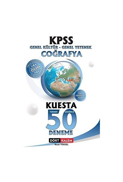 Dört Kalem Yayınları KPSS Genel Kültür - Genel Yetenek Coğrafya Kuesta Tamamı Çözümlü 50 Deneme Dört Kalem Yayınları KPSS Genel Kültür - Genel Yetenek Coğrafya Kuesta Tamamı Çözümlü 50 Deneme