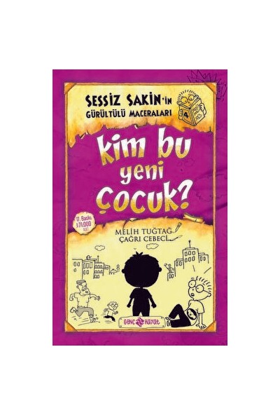 Kim Bu Yeni Çocuk? - Sessiz Sakin’in Gürültülü Maceraları 4 - Melih Tuğtağ Kim Bu Yeni Çocuk? - Sessiz Sakin’in Gürültülü Maceraları 4 - Melih Tuğtağ