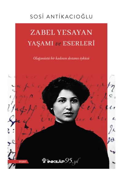 Zabel Yesayan Yaşamı ve Eserleri - Sosi Antikacıoğlu Zabel Yesayan Yaşamı ve Eserleri - Sosi Antikacıoğlu