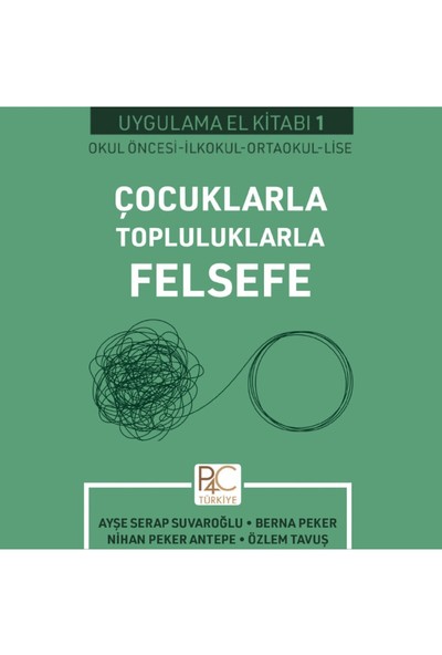 Çocuklarla Topluluklarla Felsefe Uygulama El Kitabı 1