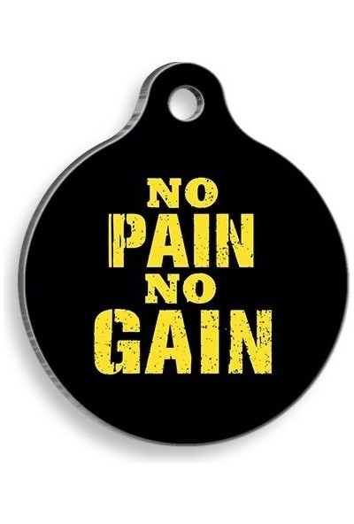 See Me No Pain No Gain Yuvarlak Kedi ve Köpek Künyesi