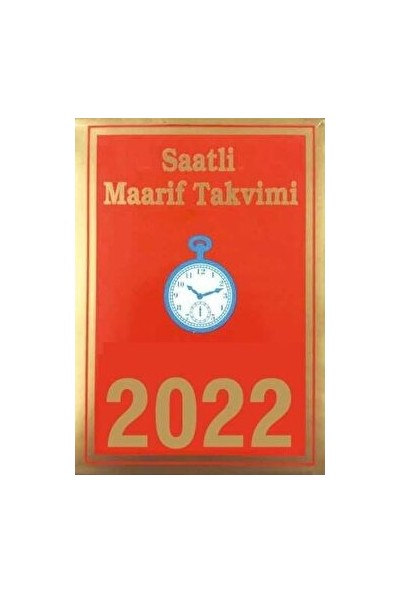 Saatli Maarif Takvimi Büyük Boy 2022 - Kolektif Saatli Maarif Takvimi Büyük Boy 2022 - Kolektif
