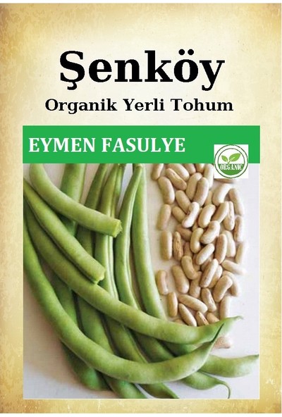 Şenköy Eymen Fasulye Tohumu Doğal Ata Kılçıksız Oturak Fasulye Tohumu Pakette 25 gr Şenköy Eymen Fasulye Tohumu Doğal Ata Kılçıksız Oturak Fasulye Tohumu Pakette 25 gr