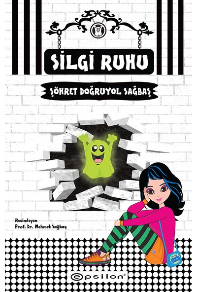 Silgi Ruhu - Şöhret Doğruyol Sağbaş Silgi Ruhu - Şöhret Doğruyol Sağbaş