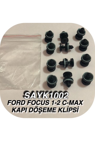 Say Ford Focus 1-2 C-Max Kapı Döşeme Klipsi Say Ford Focus 1-2 C-Max Kapı Döşeme Klipsi