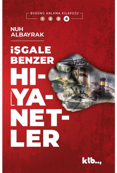 İşgale Benzer Hıyanetler - Nuh Albayrak İşgale Benzer Hıyanetler - Nuh Albayrak