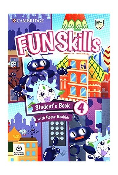 Cambridge Fun Skills 4 Sb With Home Booklet Cambridge Fun Skills 4 Sb With Home Booklet