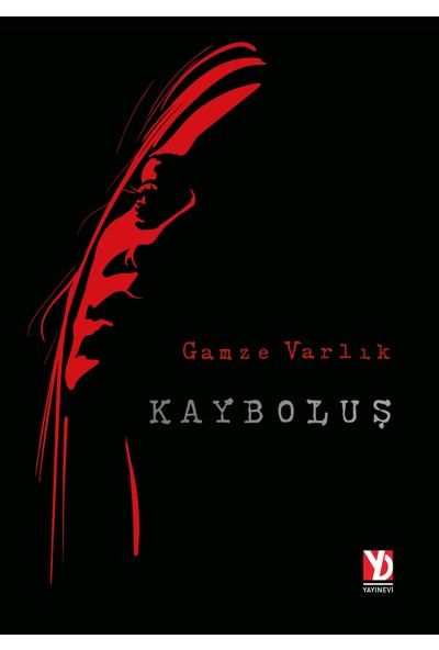 Kayboluş - Gamze Varlık Kayboluş - Gamze Varlık
