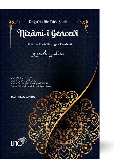 Doğuda Bir Türk Şairi- Nizami-ı Gencevi - Batuhan Aydın Doğuda Bir Türk Şairi- Nizami-ı Gencevi - Batuhan Aydın