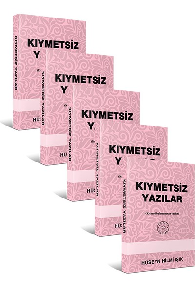 Kıymetsiz Yazılar - 5 Adet - Hüseyin Hilmi Işık Kıymetsiz Yazılar - 5 Adet - Hüseyin Hilmi Işık