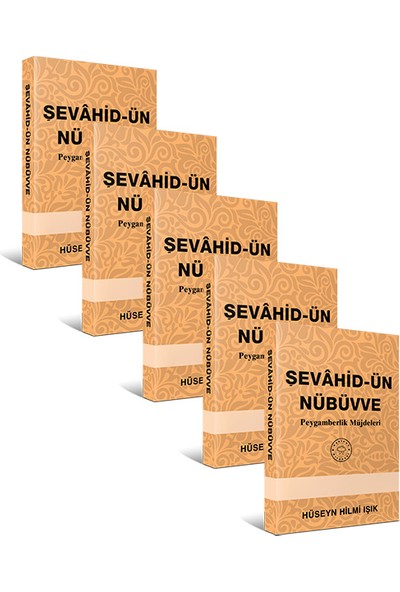 Şevâhid-Ün Nübüvve - 5 Adet - Hüseyin Hilmi Işık Şevâhid-Ün Nübüvve - 5 Adet - Hüseyin Hilmi Işık