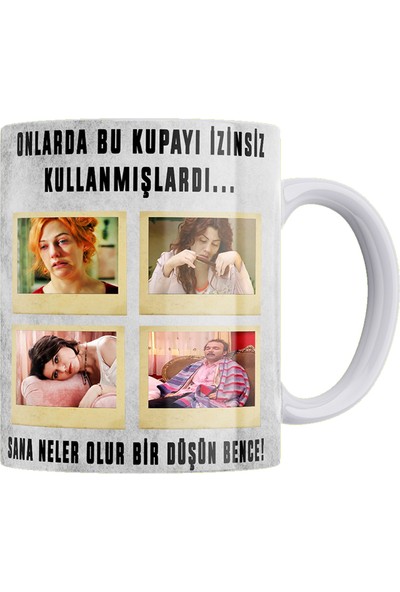 Remonz Bihter Burhan Hürrem Leylalı Uyarı Konseptli %100 Porselen Kupa