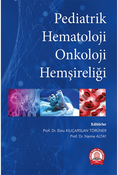 Pediatrik Hematoloji Onkoloji Hemşireliği - Ebru K. Törüner