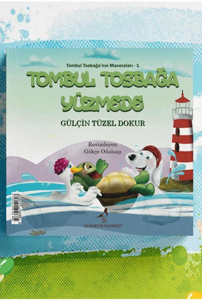 Tombul Tosbağa Yüzmede - Türkçe ve Ingilizce - Gülçin Tüzel Dokur Tombul Tosbağa Yüzmede - Türkçe ve Ingilizce - Gülçin Tüzel Dokur