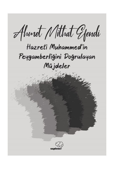 Hazreti Muhammed'in Peygamberliğini Doğrulayan Müjdeler Hazreti Muhammed'in Peygamberliğini Doğrulayan Müjdeler