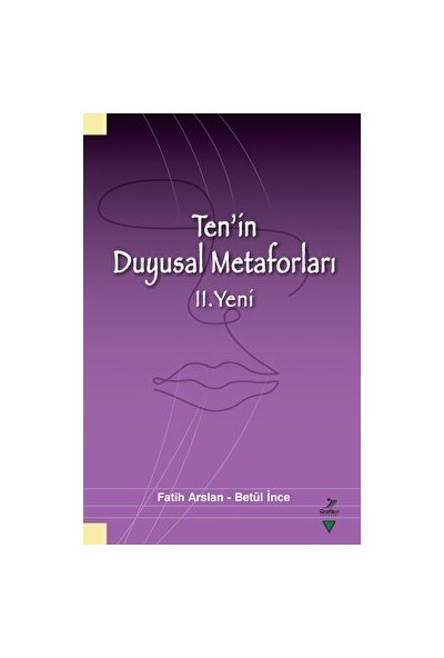 Ten'in Duyusal Metaforları Iı. Yeni
