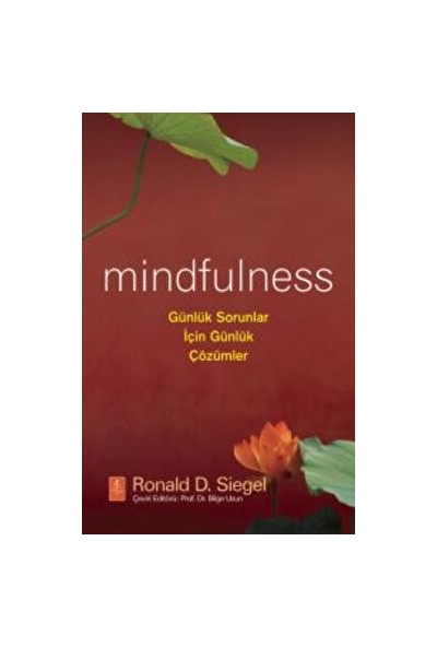 Mindfulness: Günlük Sorunlar Için Çözümler Mindfulness: Günlük Sorunlar Için Çözümler