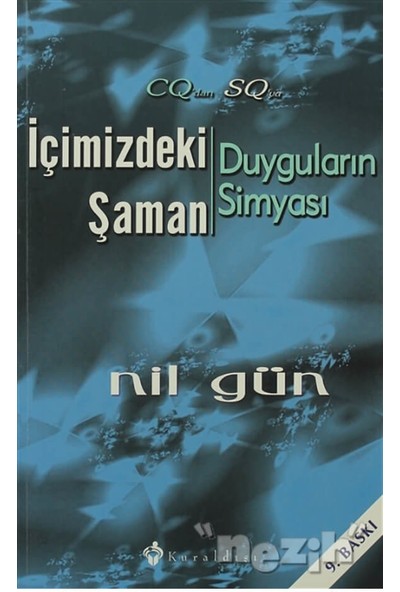 Içimizdeki Şaman Duyguların Simyası Içimizdeki Şaman Duyguların Simyası