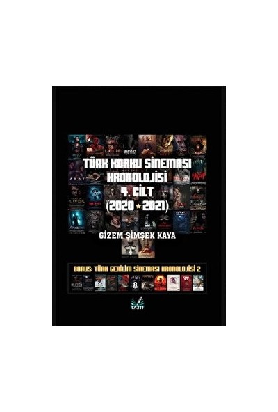 Türk Korku Sineması Kronolojisi 4. Cilt (2020-2021) Türk Korku Sineması Kronolojisi 4. Cilt (2020-2021)