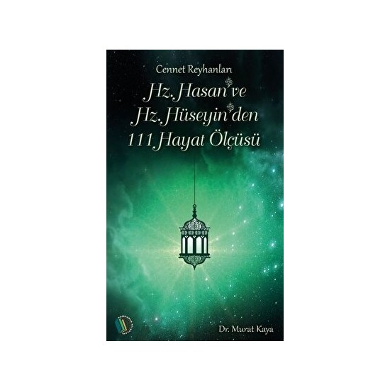 Hz. Hasan ve Hz. Hüseyin'den 111 Hayat Ölçüsü Kitabı ve Fiyatı
